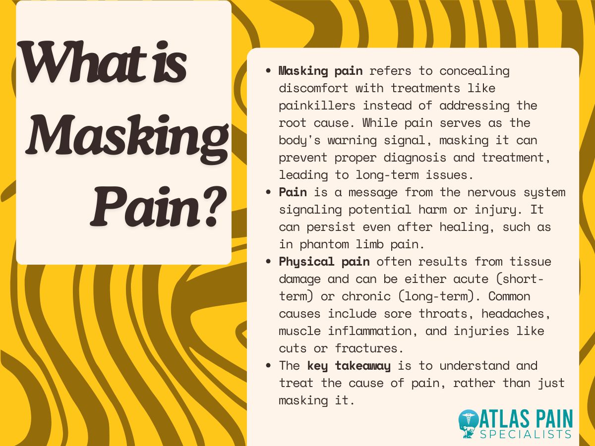 What is Masking Pain? - Atlas Pain Specialists